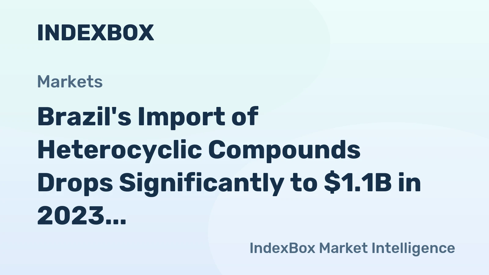 Brazil's Import of Heterocyclic Compounds Drops Significantly to $1.1B in 2023