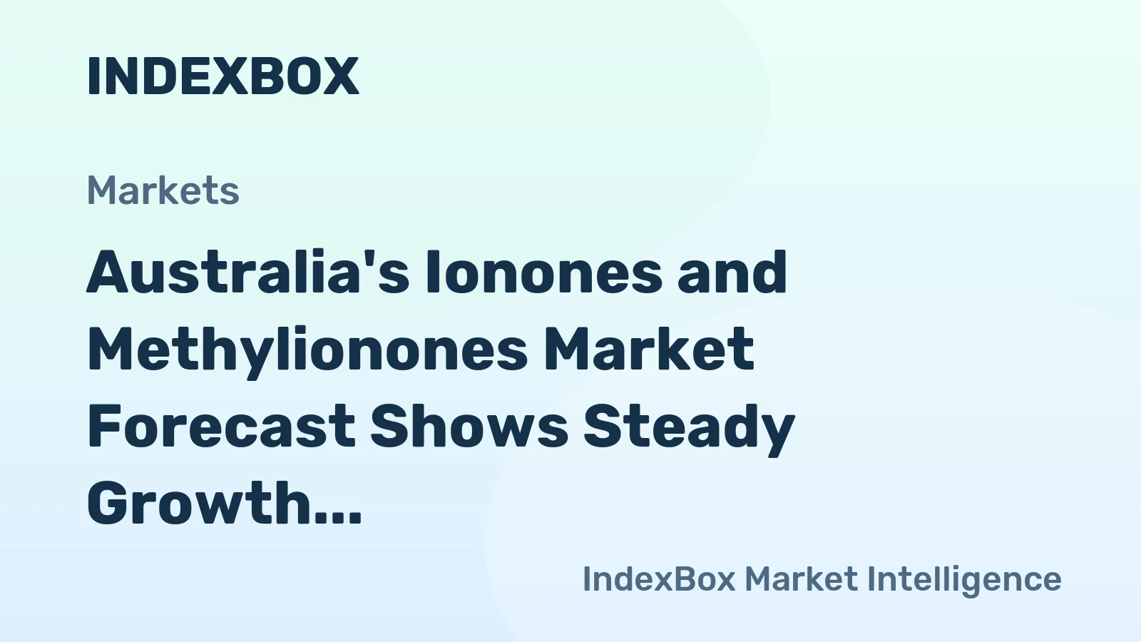 Australia's Ionones and Methylionones Market Forecast Shows Steady Growth With 1.5% CAGR