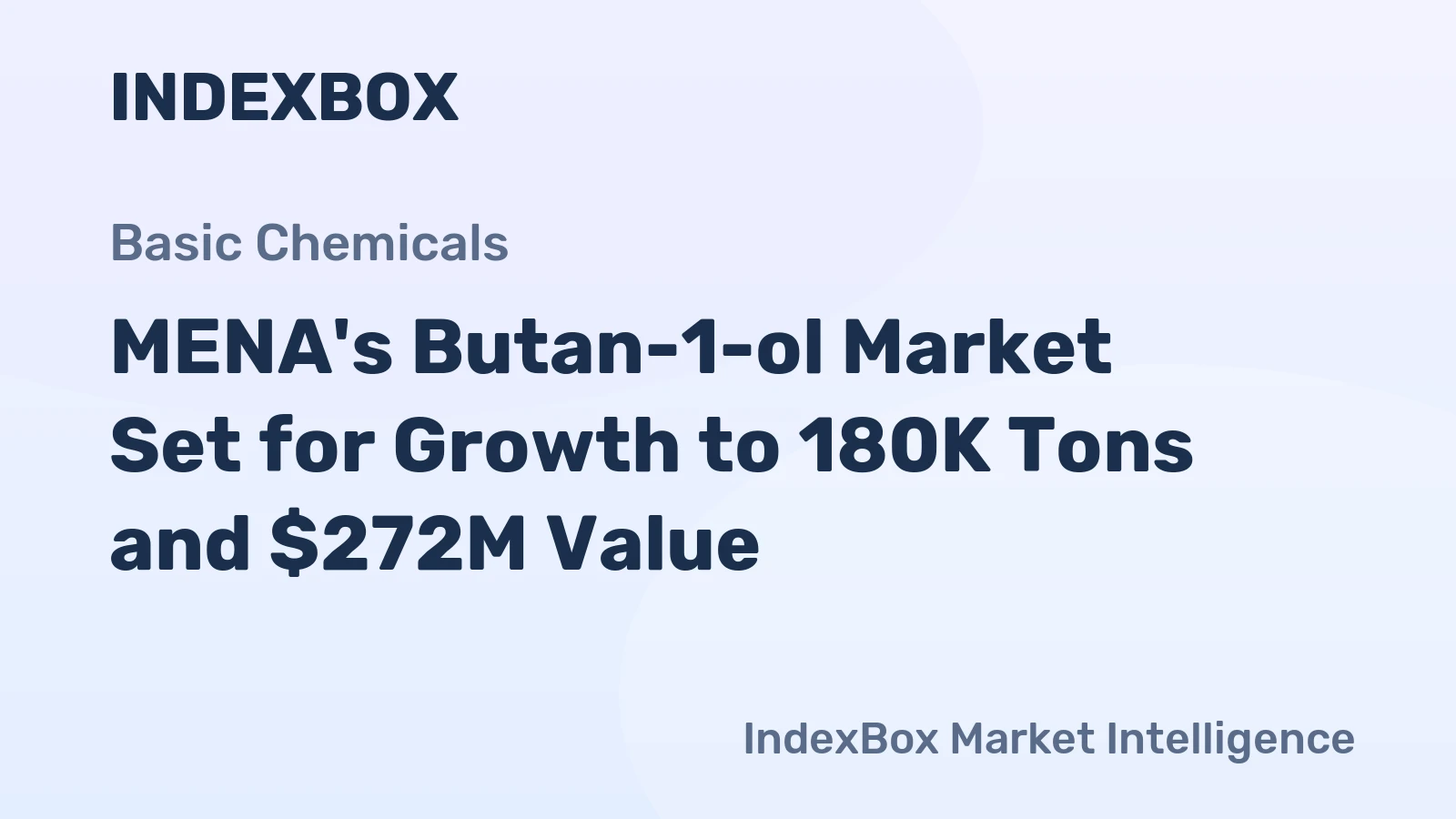 MENA's Butan-1-ol Market Set for Growth to 180K Tons and $272M Value