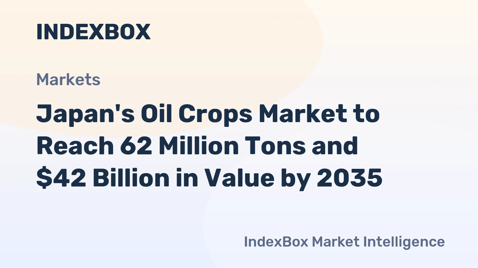 Japan's Oil Crops Market to Reach 62 Million Tons and $42 Billion in Value by 2035
