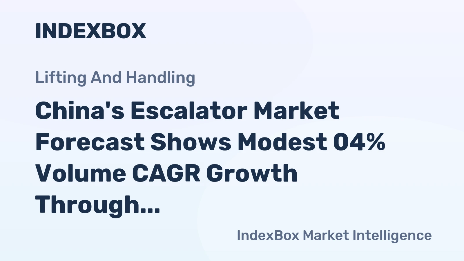 China's Escalator Market Forecast Shows Modest 04% Volume CAGR Growth Through 2035