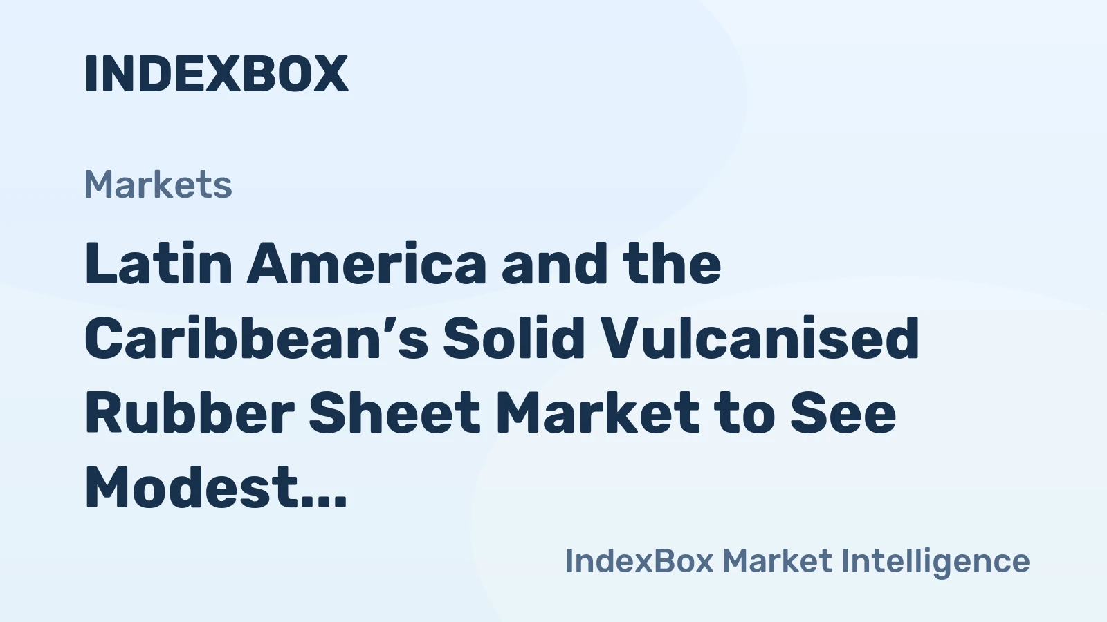 Latin America and the Caribbean’s Solid Vulcanised Rubber Sheet Market to See Modest Growth With a 0.6% Volume CAGR Through 2035