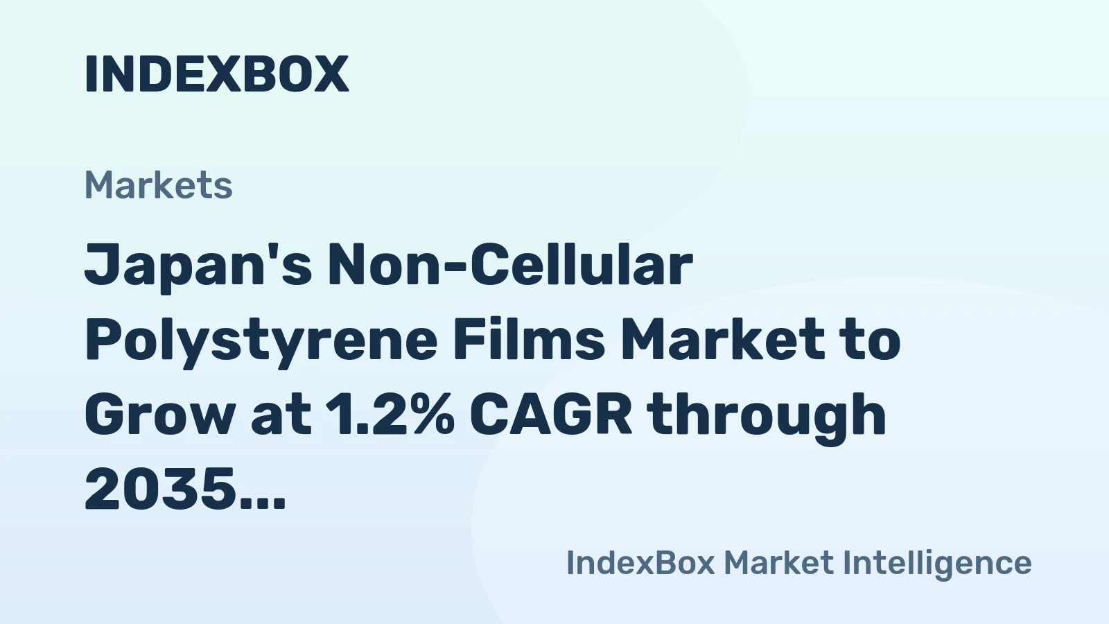 Japan's Non-Cellular Polystyrene Films Market to Grow at 1.2% CAGR through 2035