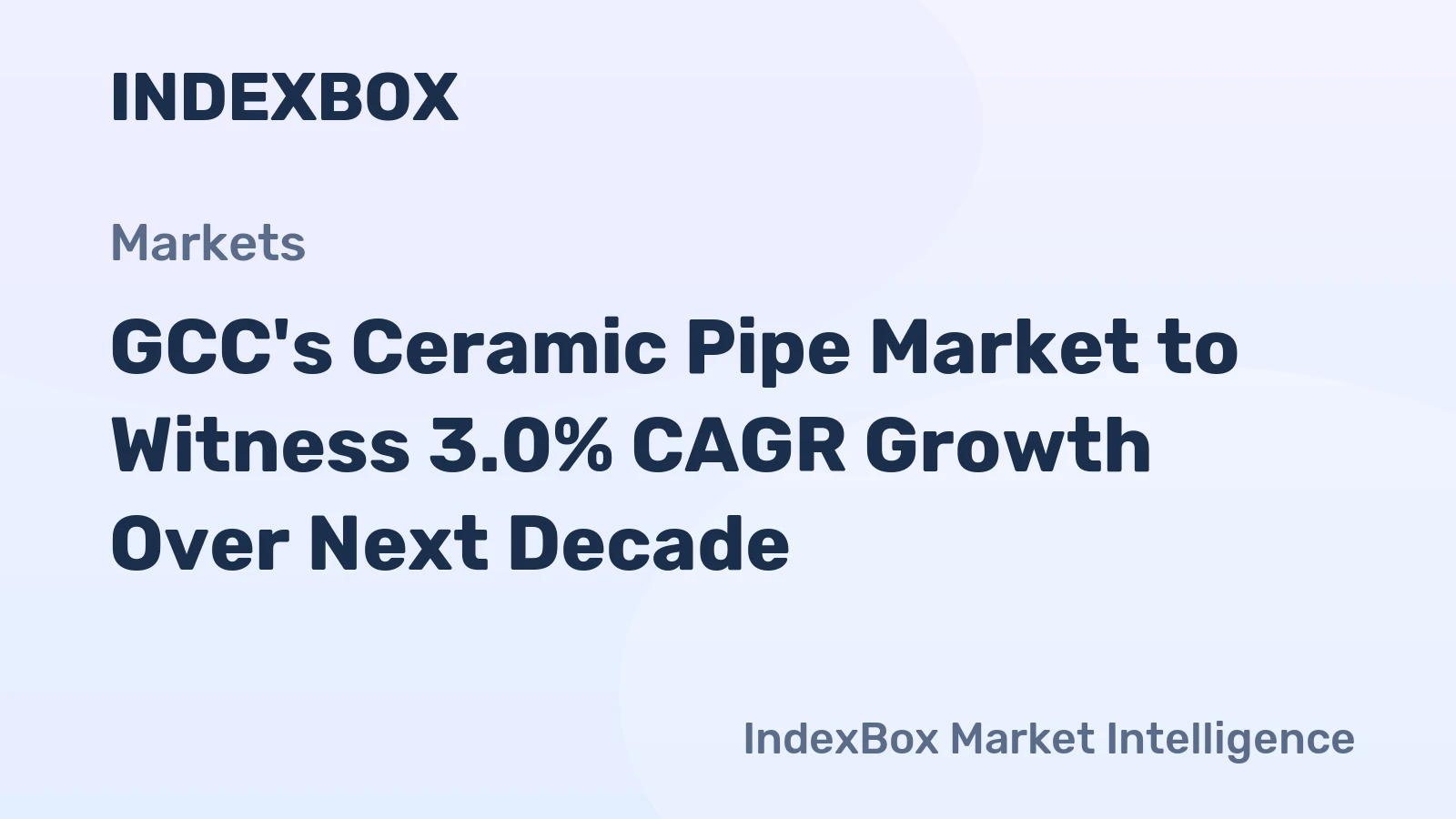 GCC's Ceramic Pipe Market to Witness 3.0% CAGR Growth Over Next Decade