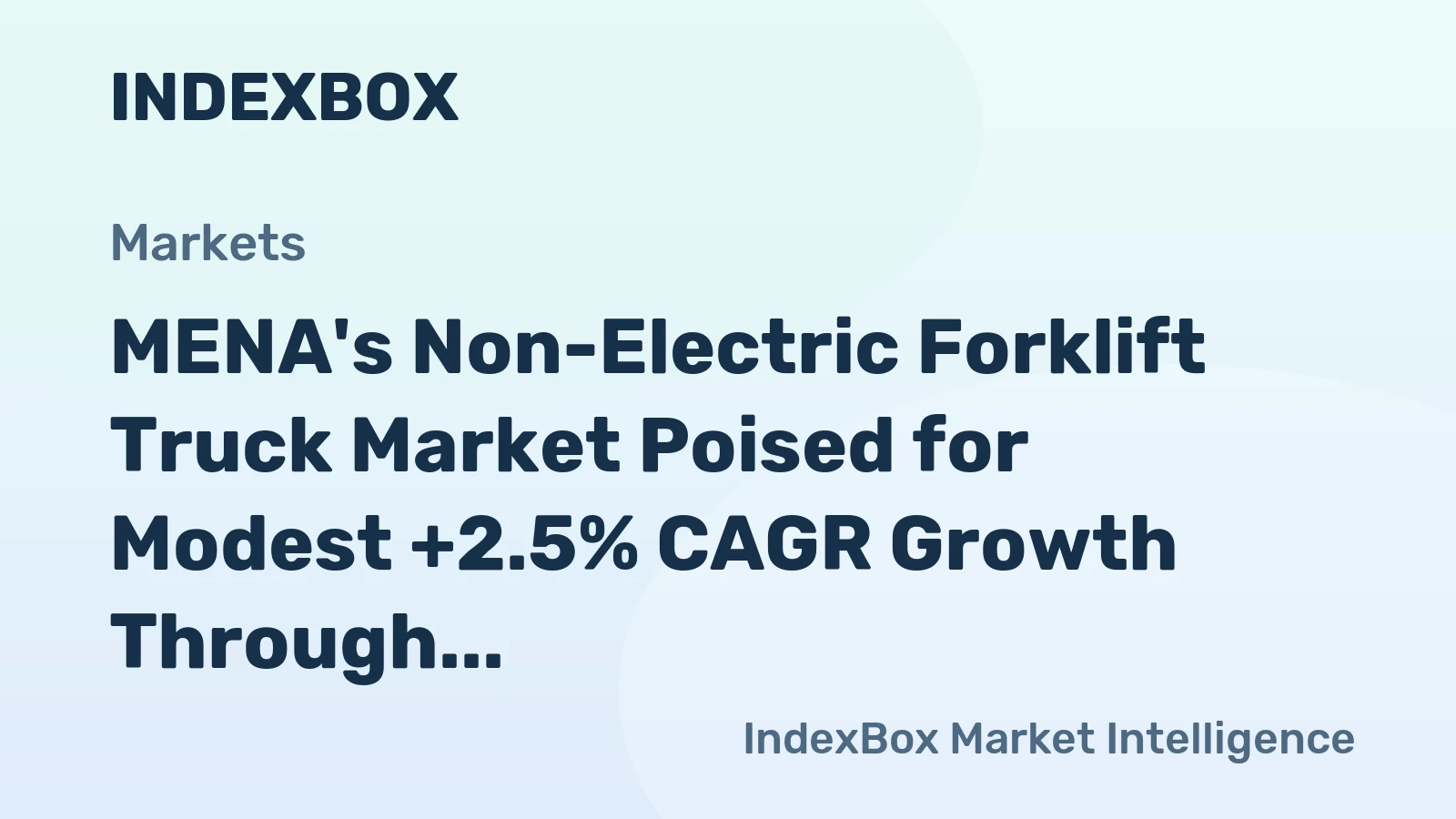 MENA's Non-Electric Forklift Truck Market Poised for Modest +2.5% CAGR Growth Through 2035
