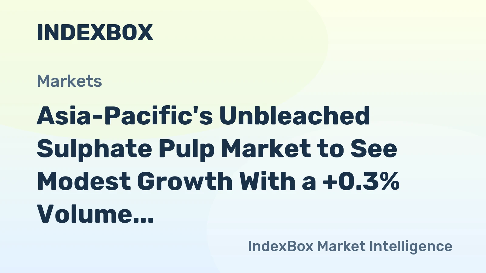 Asia-Pacific's Unbleached Sulphate Pulp Market to See Modest Growth With a +0.3% Volume CAGR Through 2035
