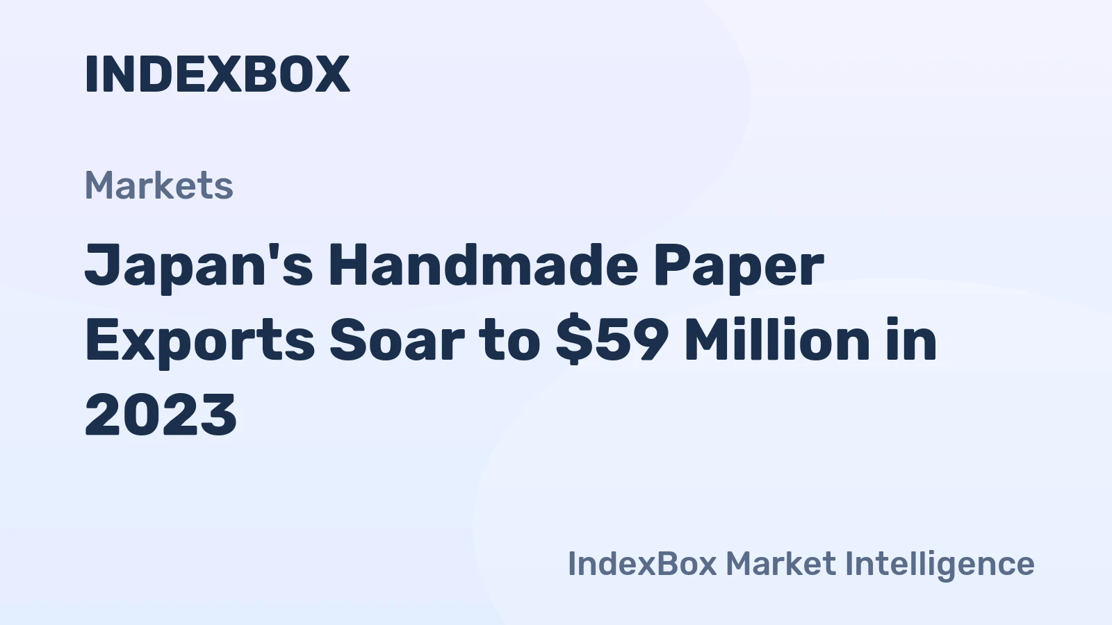 Japan's Handmade Paper Exports Soar to $59 Million in 2023