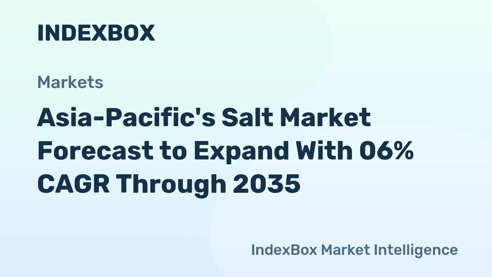 Asia-Pacific's Salt Market Forecast to Expand With 06% CAGR Through 2035