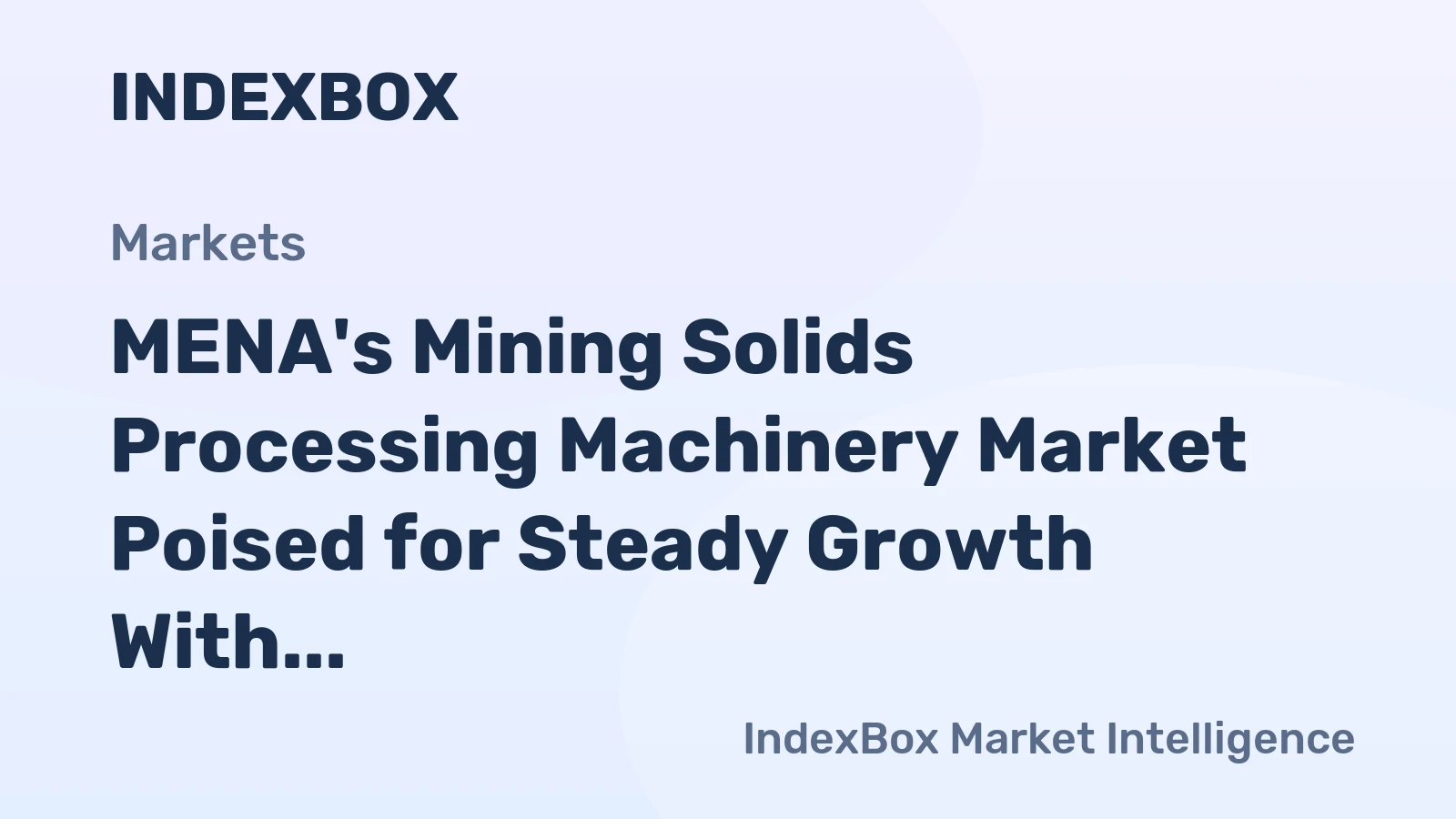 MENA's Mining Solids Processing Machinery Market Poised for Steady Growth With 2.2% CAGR Through 2035