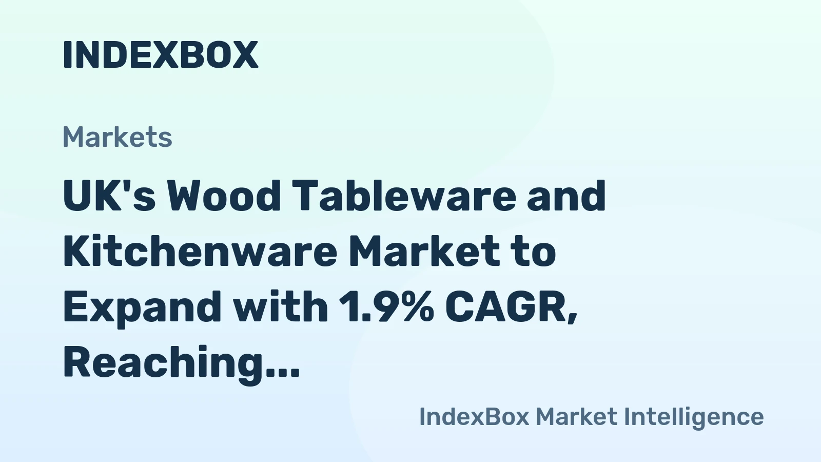 UK's Wood Tableware and Kitchenware Market to Expand with 1.9% CAGR, Reaching 27K Tons by 2035