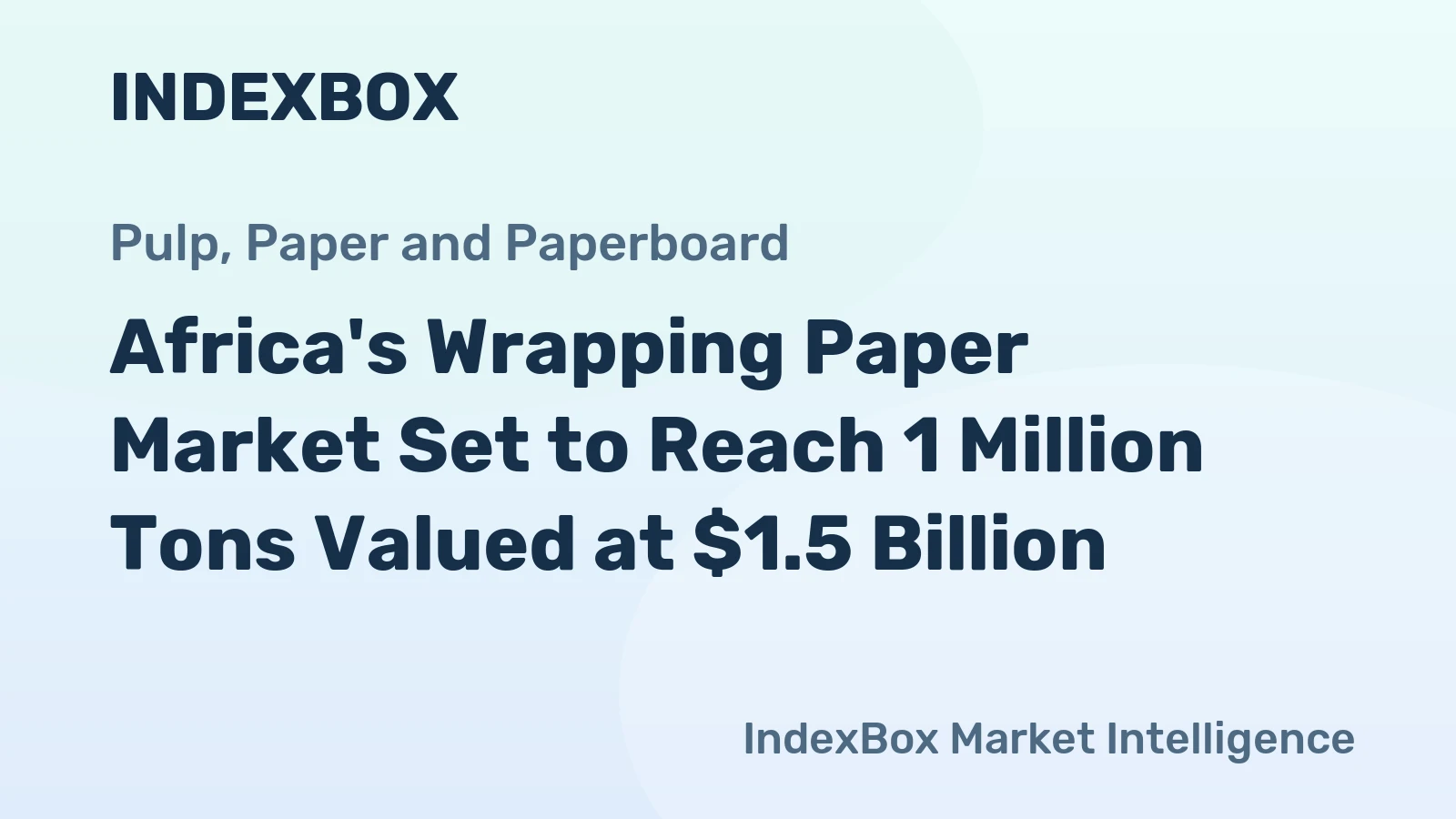 Africa's Wrapping Paper Market Set to Reach 1 Million Tons Valued at $1.5 Billion