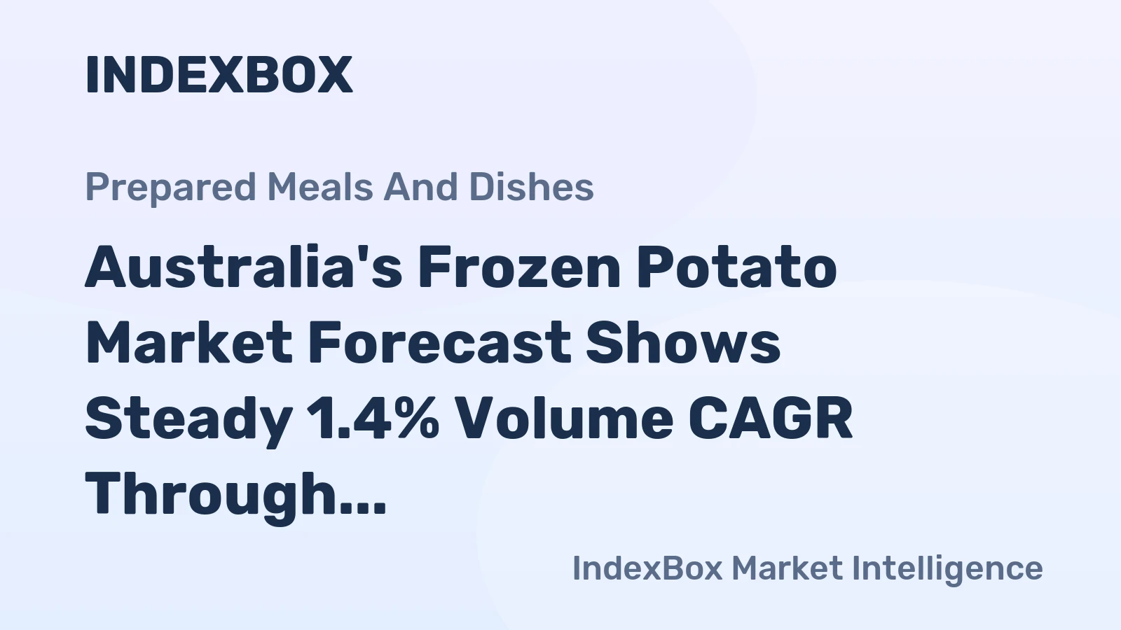 Australia's Frozen Potato Market Forecast Shows Steady 1.4% Volume CAGR Through 2035