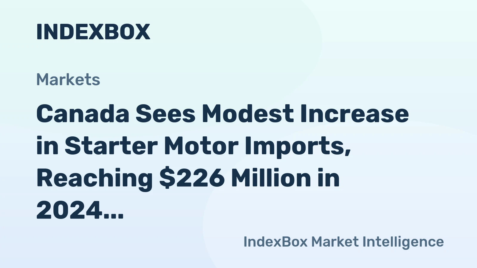 Canada Sees Modest Increase in Starter Motor Imports, Reaching $226 Million in 2024
