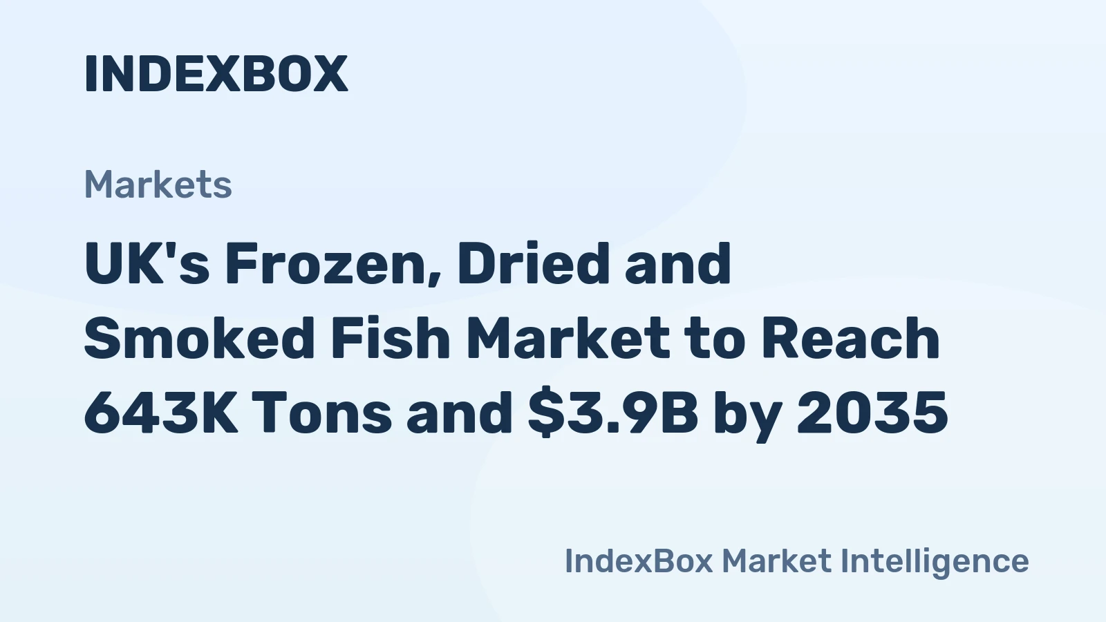 UK's Frozen, Dried and Smoked Fish Market to Reach 643K Tons and $3.9B by 2035
