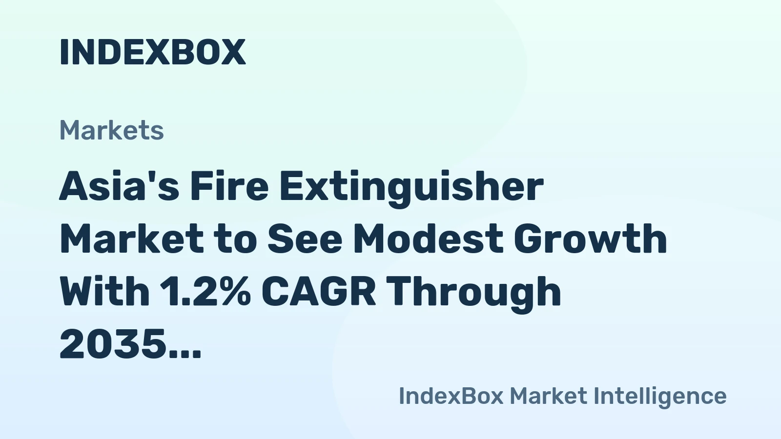 Asia's Fire Extinguisher Market to See Modest Growth With 1.2% CAGR Through 2035
