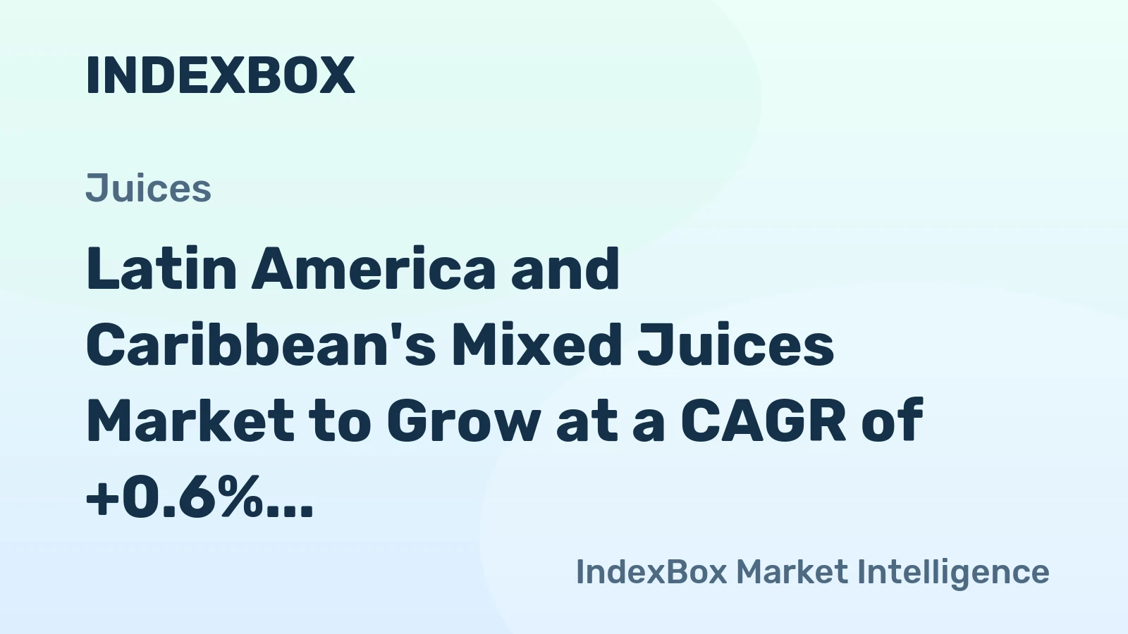 Latin America and Caribbean's Mixed Juices Market to Grow at a CAGR of +0.6% by 2035