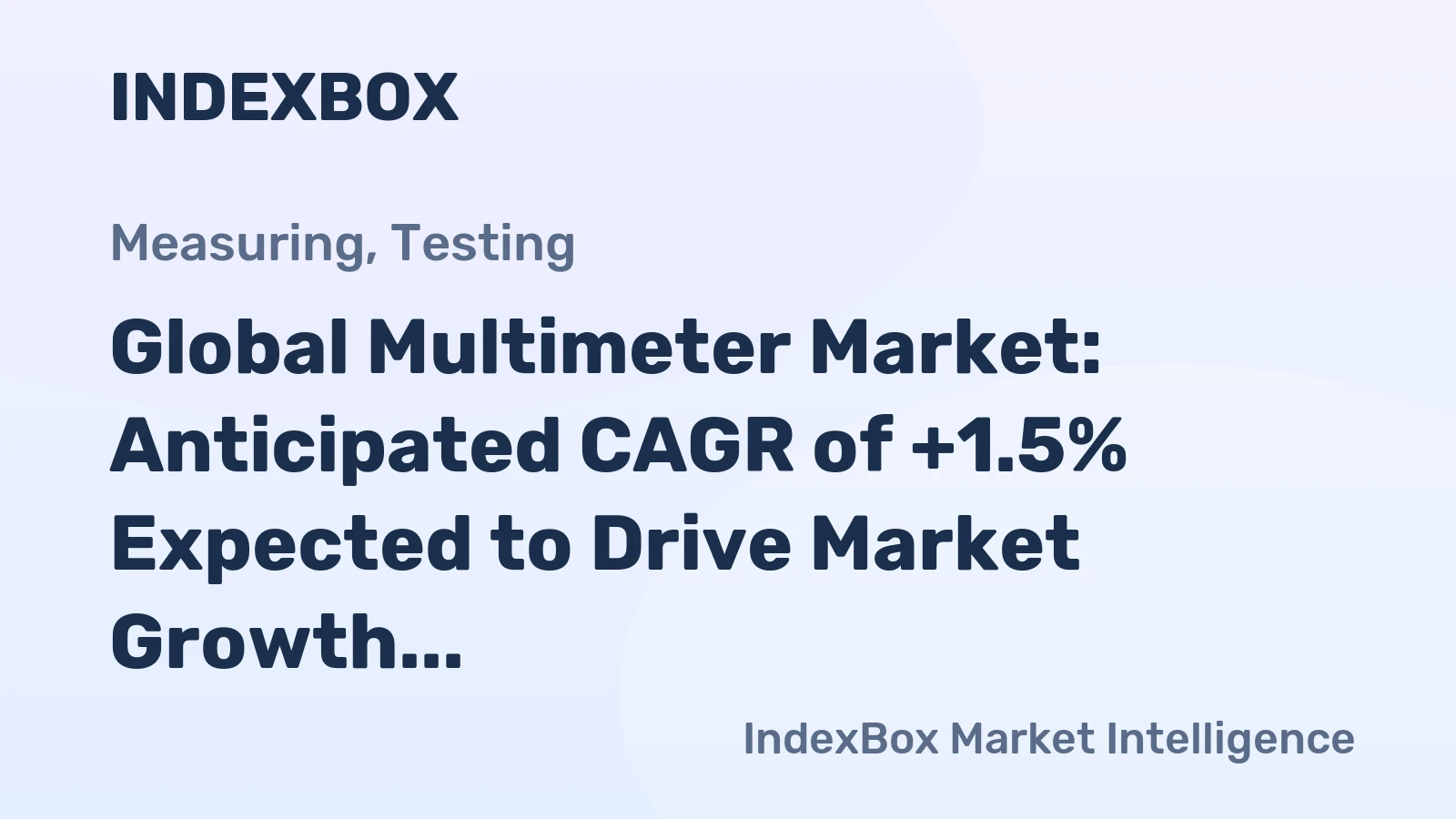 Global Multimeter Market: Anticipated CAGR of +1.5% Expected to Drive Market Growth to 48M Units by 2035