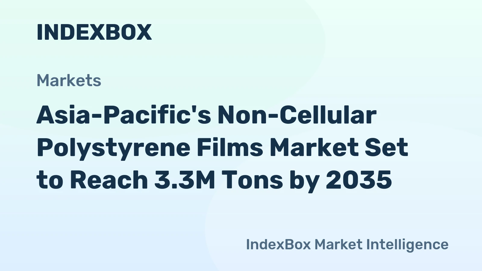 Asia-Pacific's Non-Cellular Polystyrene Films Market Set to Reach 3.3M Tons by 2035