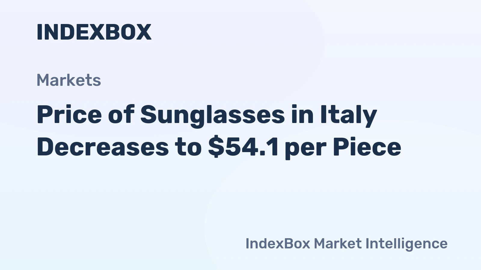Price of Sunglasses in Italy Decreases to $54.1 per Piece