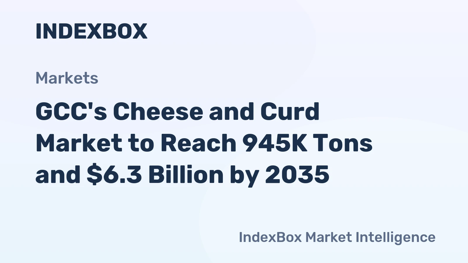 GCC's Cheese and Curd Market to Reach 945K Tons and $6.3 Billion by 2035