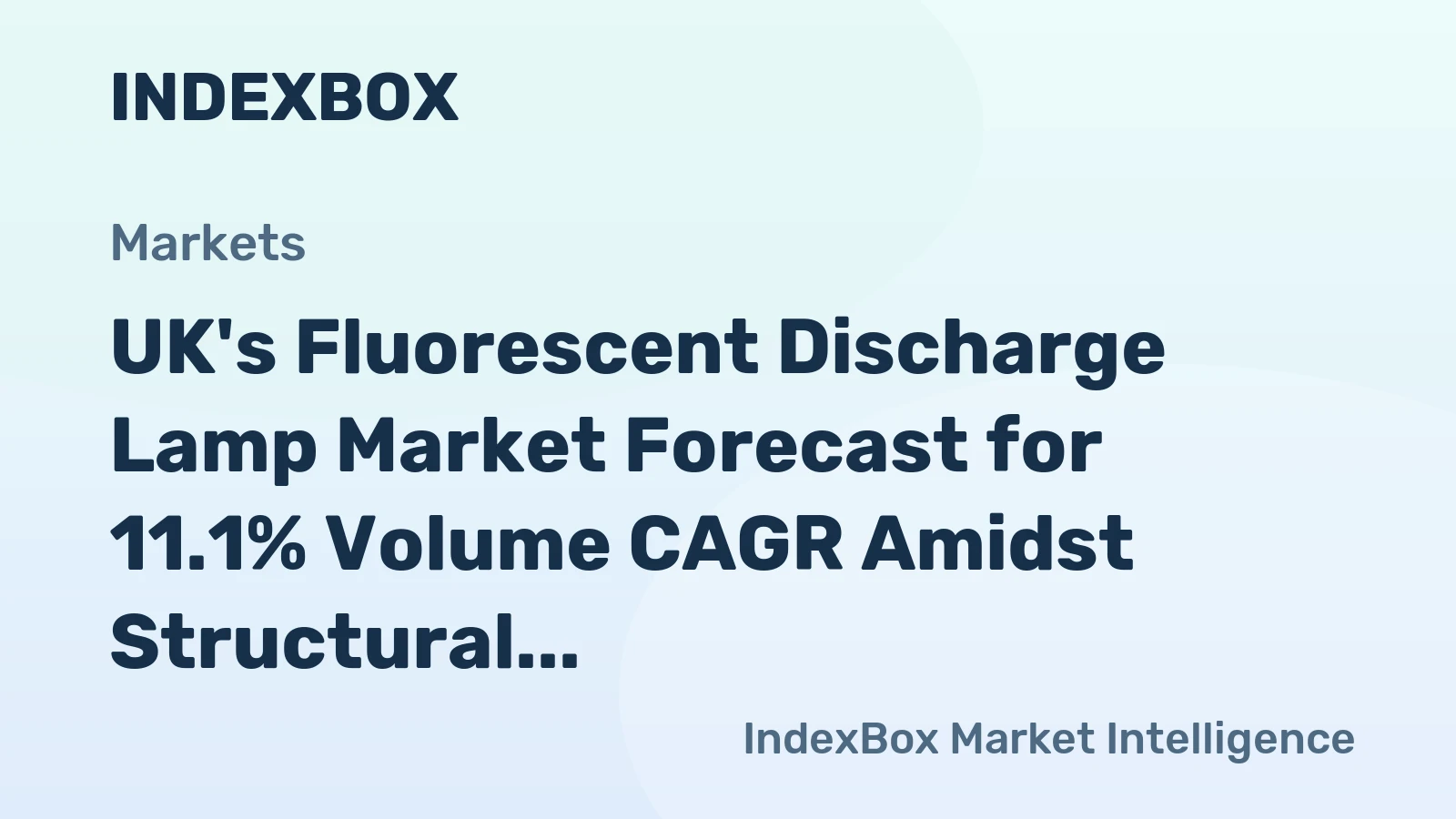UK's Fluorescent Discharge Lamp Market Forecast for 11.1% Volume CAGR Amidst Structural Decline