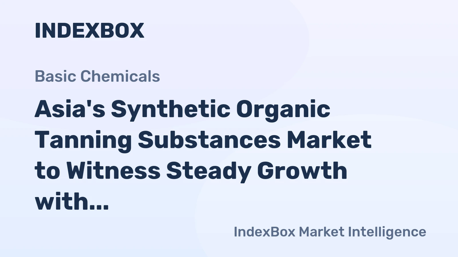 Asia's Synthetic Organic Tanning Substances Market to Witness Steady Growth with a CAGR of +1.0% through 2035