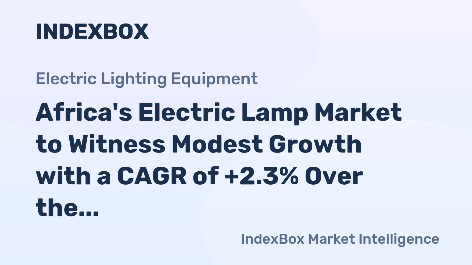 Africa's Electric Lamp Market to Witness Modest Growth with a CAGR of +2.3% Over the Next Decade