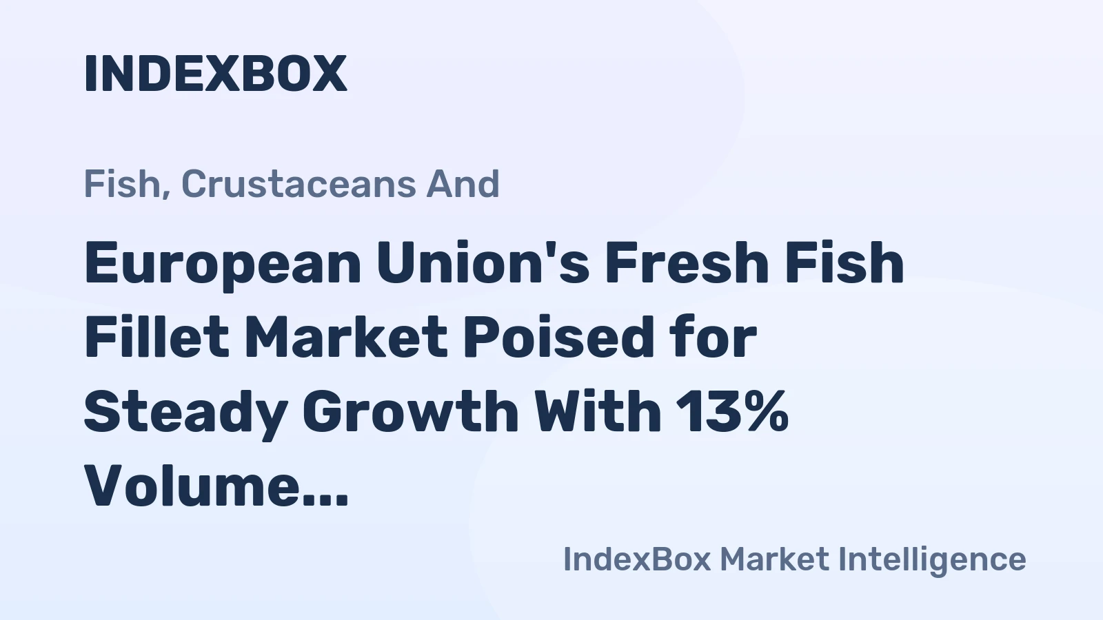European Union's Fresh Fish Fillet Market Poised for Steady Growth With 13% Volume CAGR Through 2035