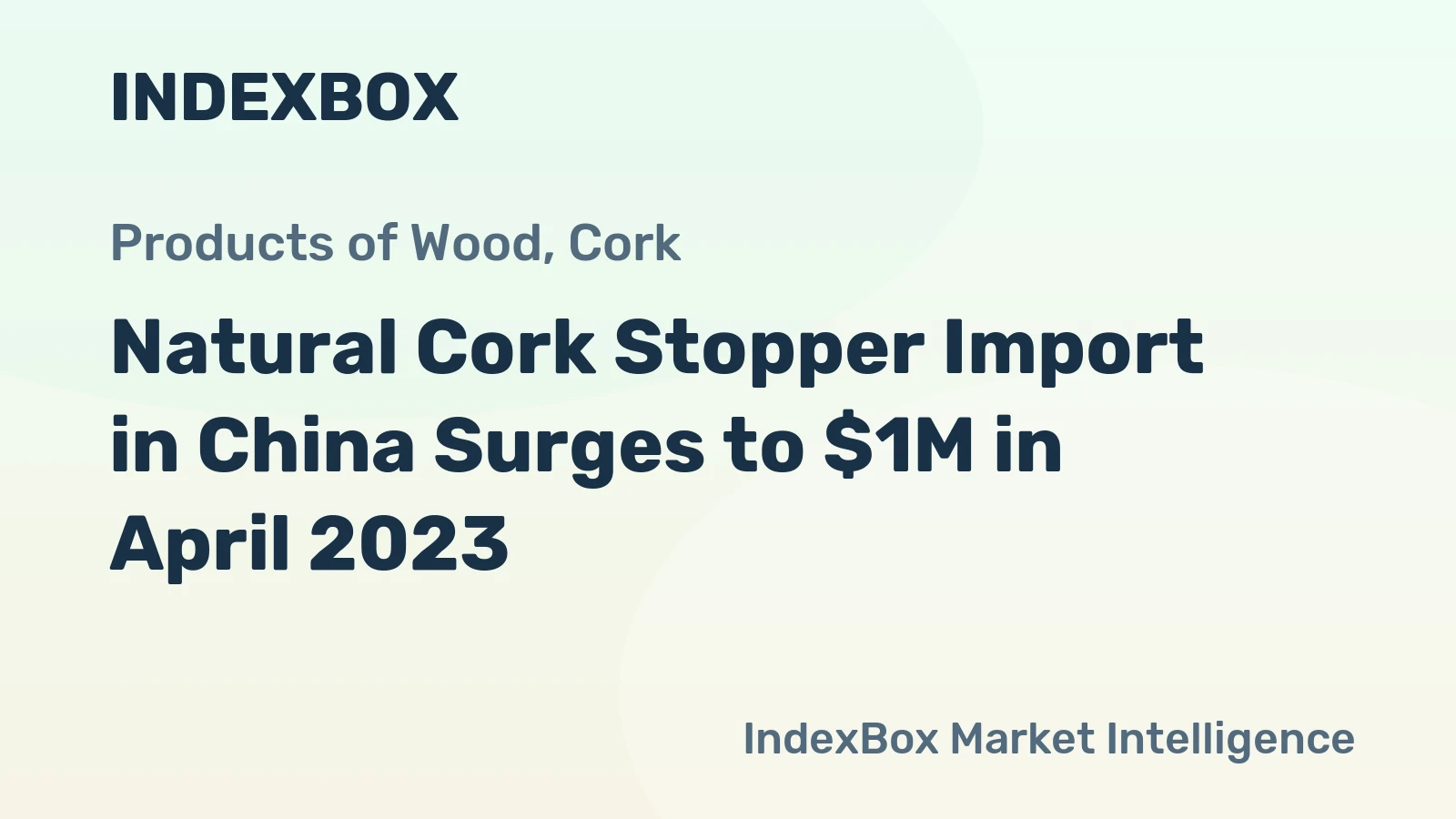 Natural Cork Stopper Import in China Surges to $1M in April 2023