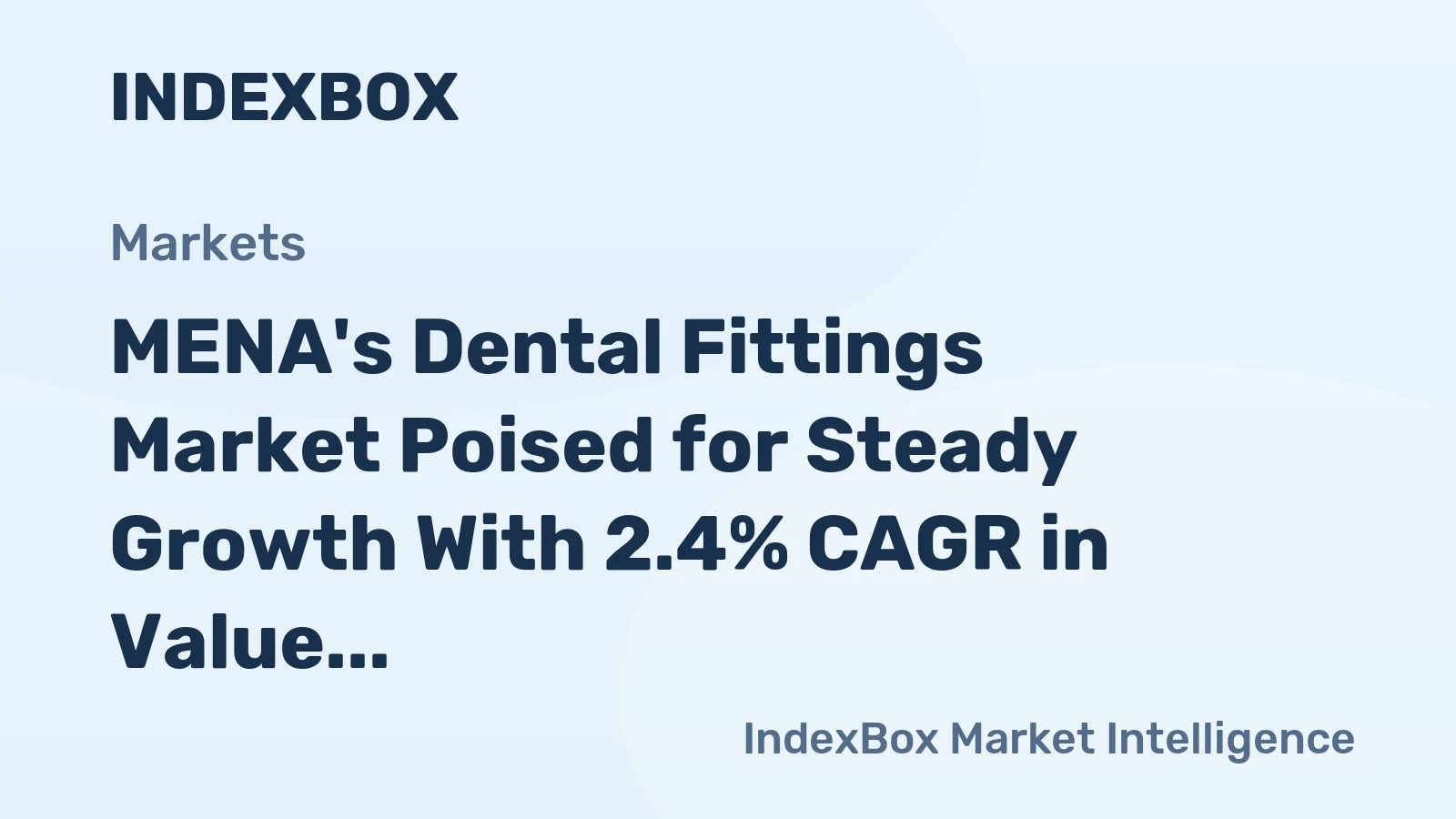 MENA's Dental Fittings Market Poised for Steady Growth With 2.4% CAGR in Value Through 2035