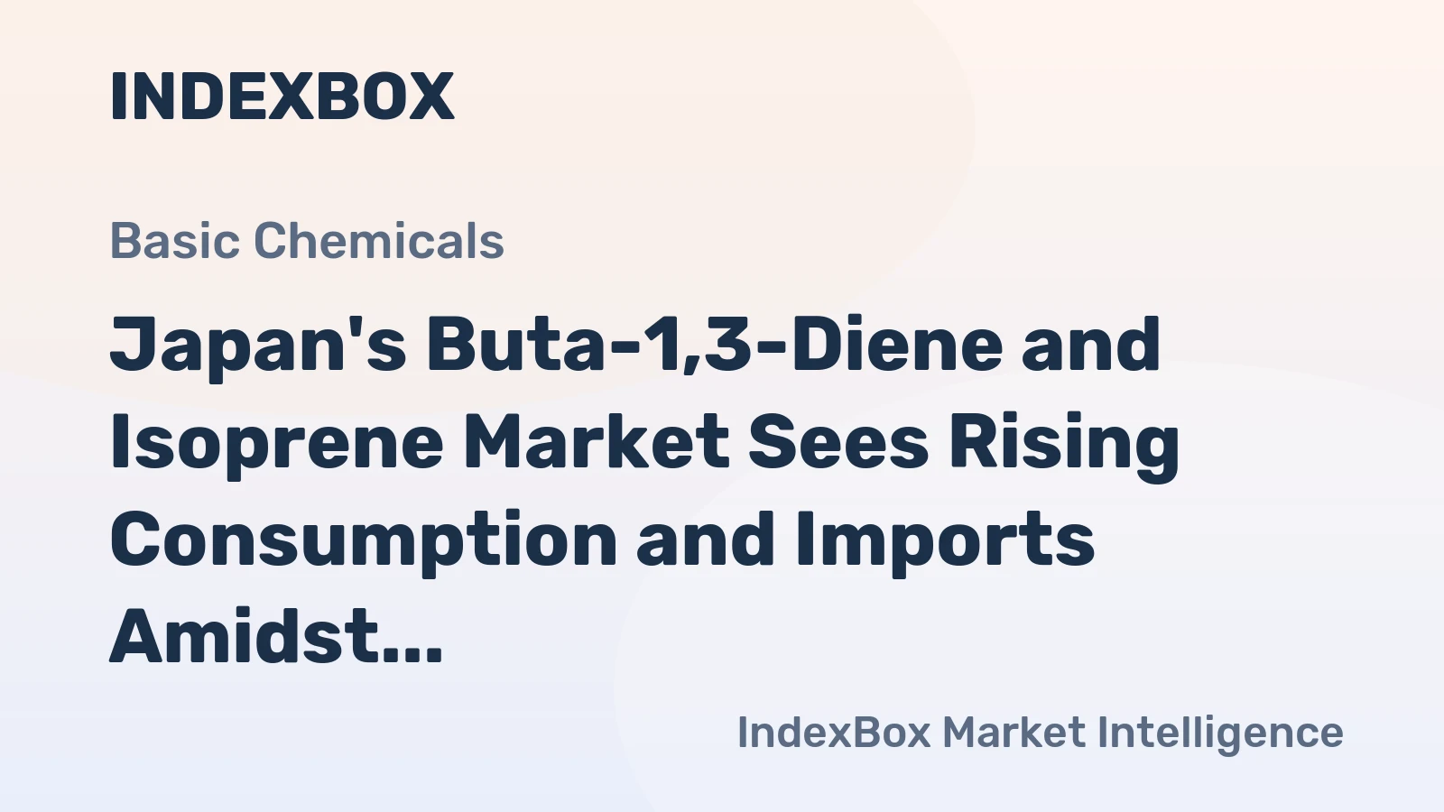 Japan's Buta-1,3-Diene and Isoprene Market Sees Rising Consumption and Imports Amidst Production Decline
