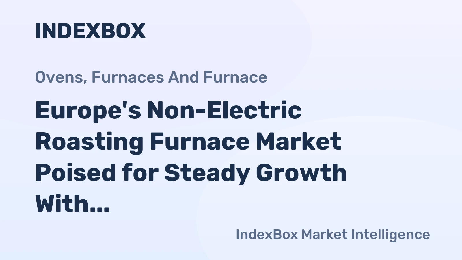 Europe's Non-Electric Roasting Furnace Market Poised for Steady Growth With 2.2% CAGR Through 2035