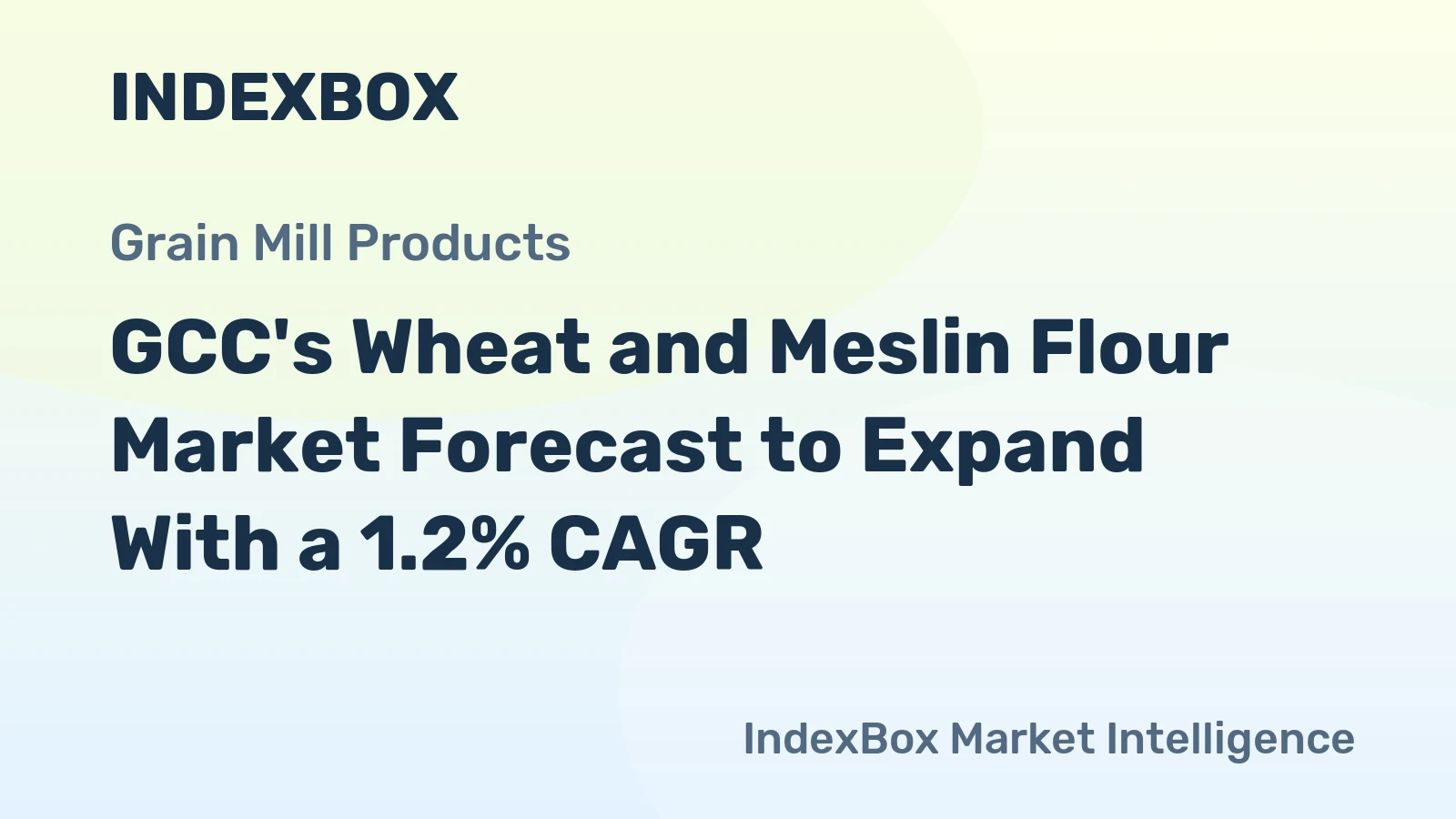 GCC's Wheat and Meslin Flour Market Forecast to Expand With a 1.2% CAGR