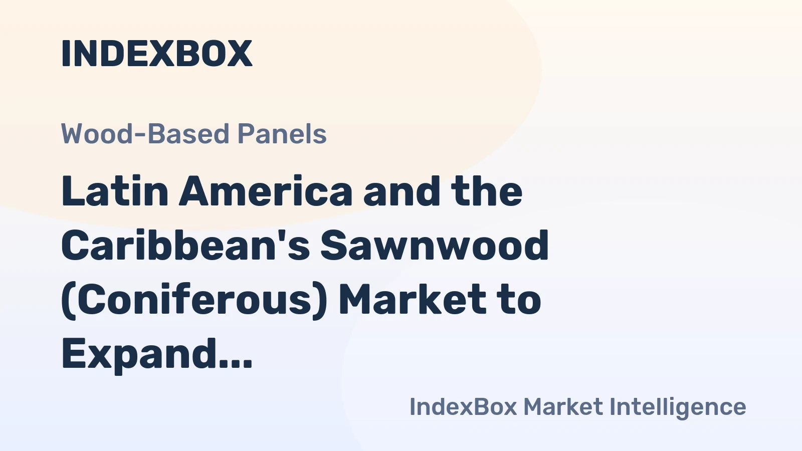 Latin America and the Caribbean's Sawnwood (Coniferous) Market to Expand with a CAGR of +0.4% by 2035