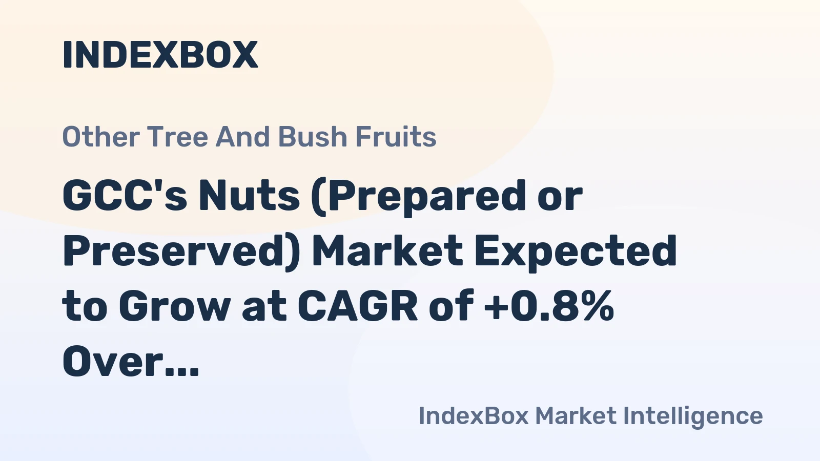 GCC's Nuts (Prepared or Preserved) Market Expected to Grow at CAGR of +0.8% Over Next Decade