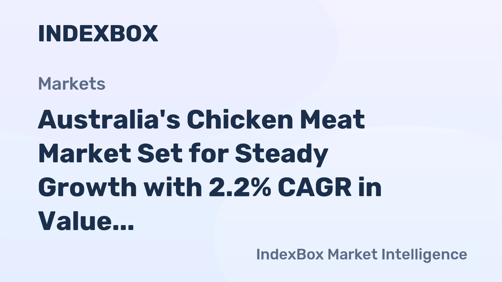 Australia's Chicken Meat Market Set for Steady Growth with 2.2% CAGR in Value Through 2035