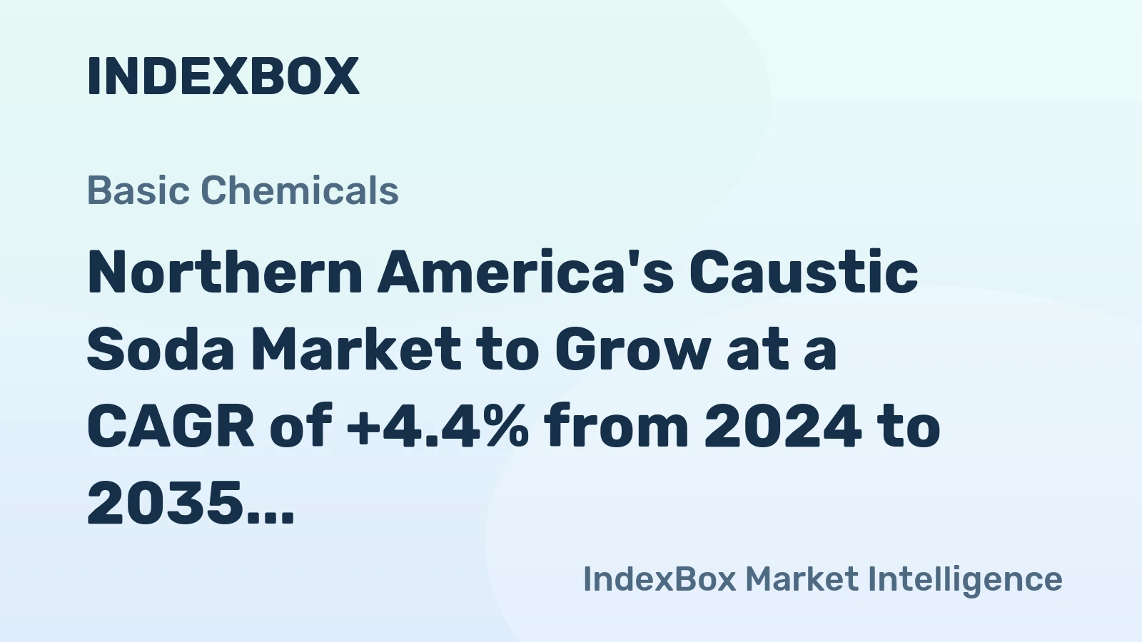 Northern America's Caustic Soda Market to Grow at a CAGR of +4.4% from 2024 to 2035