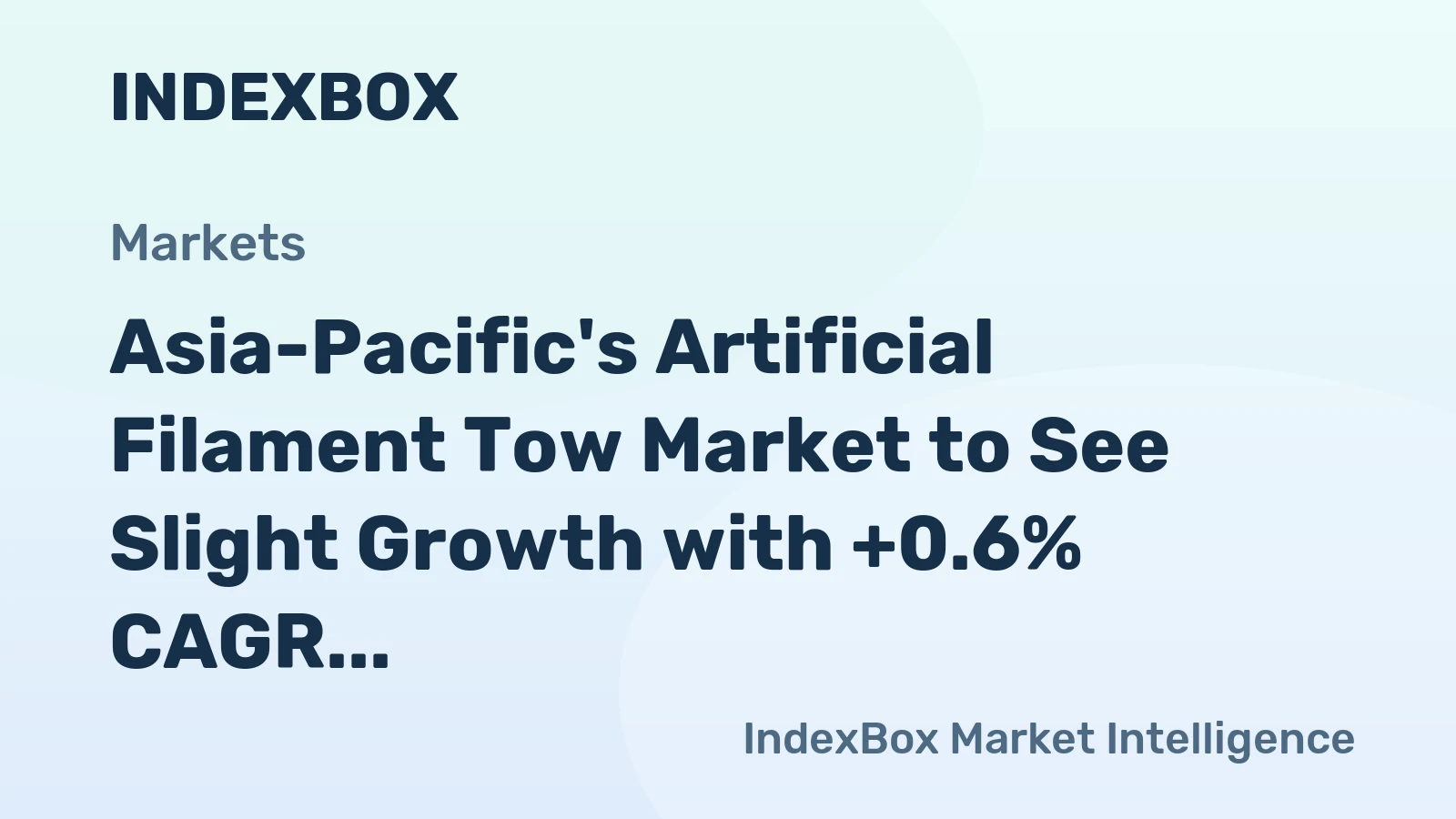 Asia-Pacific's Artificial Filament Tow Market to See Slight Growth with +0.6% CAGR from 2024 to 2035