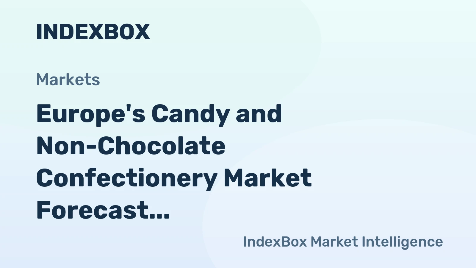 Europe's Candy and Non-Chocolate Confectionery Market Forecast for Modest Growth With a 1.9% Volume CAGR