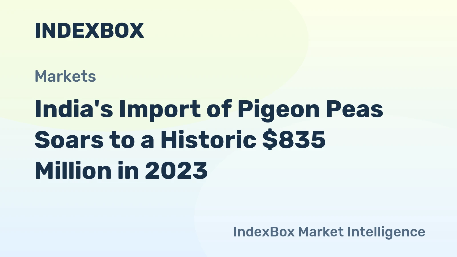 India's Import of Pigeon Peas Soars to a Historic $835 Million in 2023