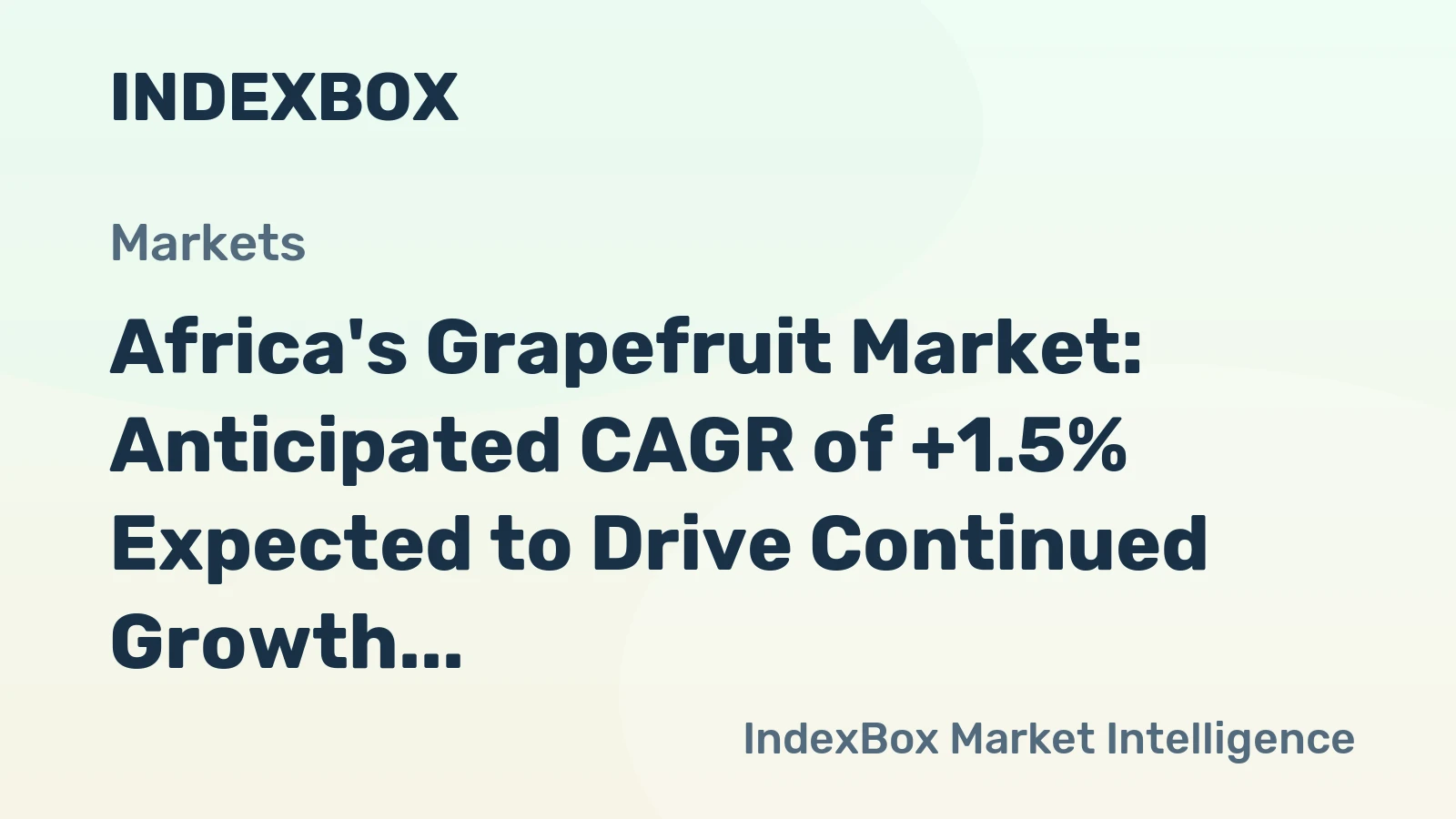 Africa's Grapefruit Market: Anticipated CAGR of +1.5% Expected to Drive Continued Growth in Consumption