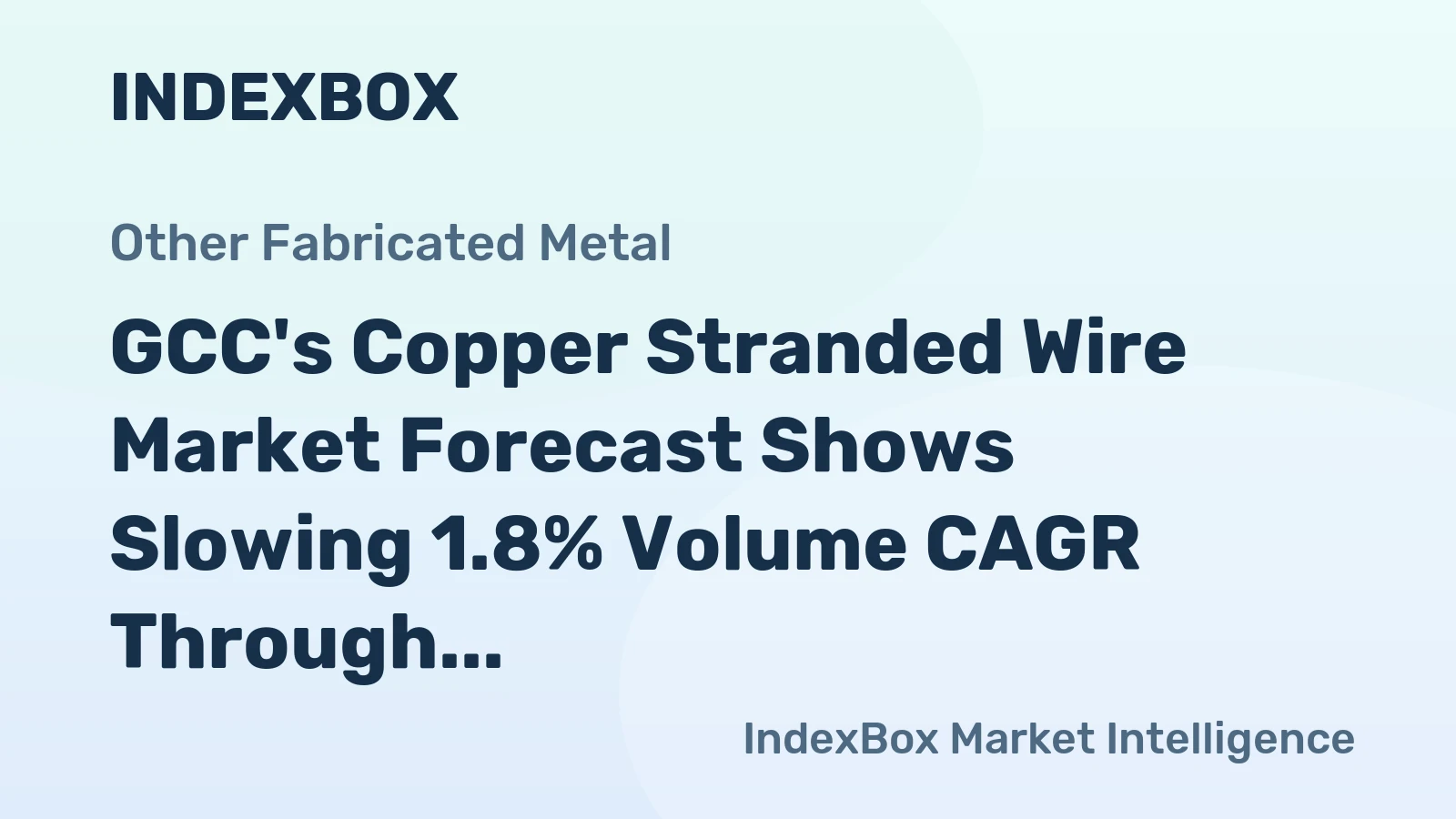 GCC's Copper Stranded Wire Market Forecast Shows Slowing 1.8% Volume CAGR Through 2035