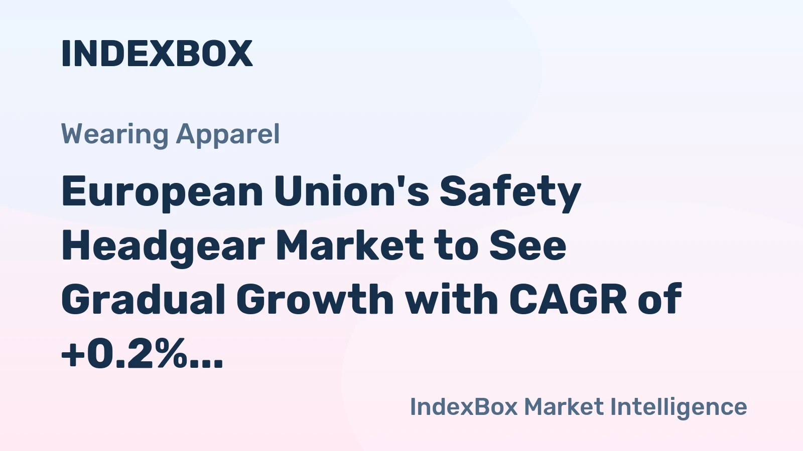 European Union's Safety Headgear Market to See Gradual Growth with CAGR of +0.2%
