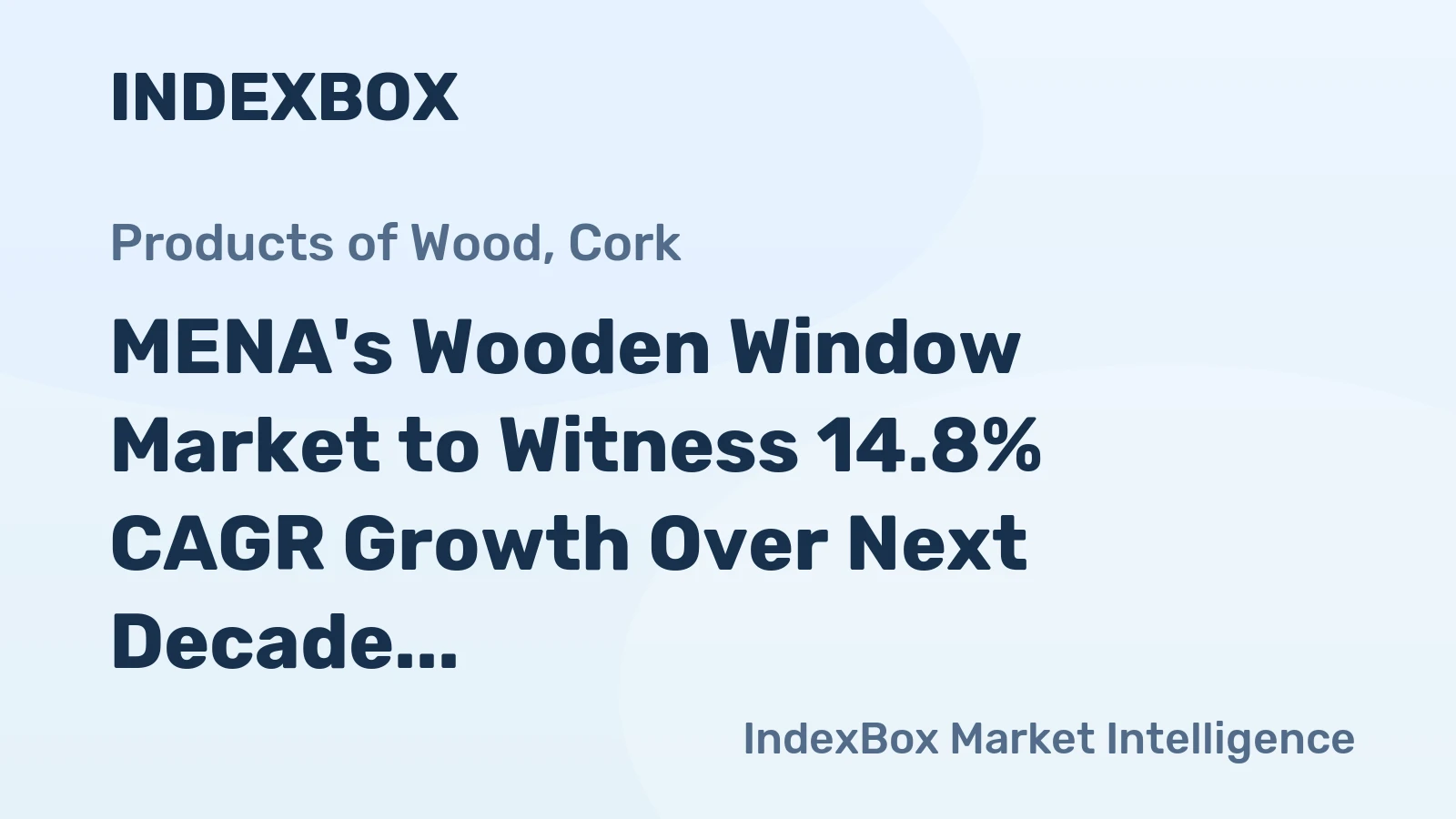 MENA's Wooden Window Market to Witness 14.8% CAGR Growth Over Next Decade