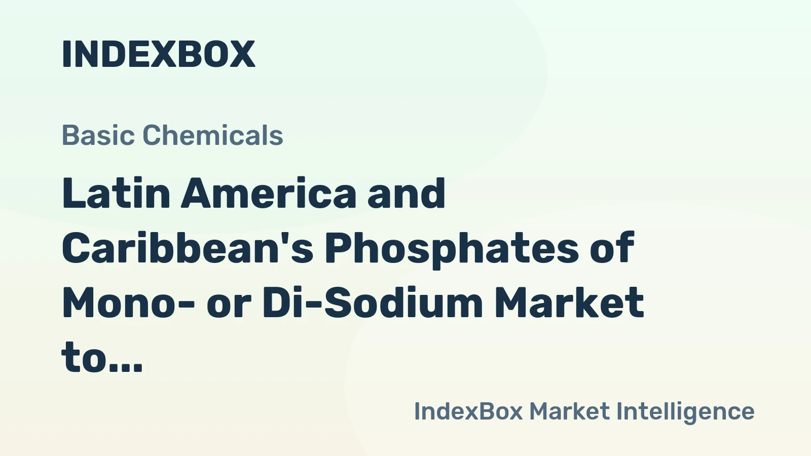 Latin America and Caribbean's Phosphates of Mono- or Di-Sodium Market to Grow at a CAGR of +1.2% until 2035