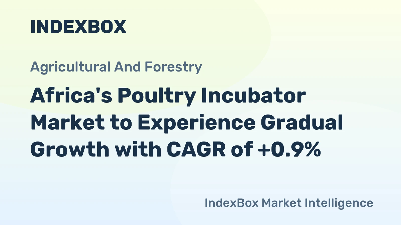 Africa's Poultry Incubator Market to Experience Gradual Growth with CAGR of +0.9%