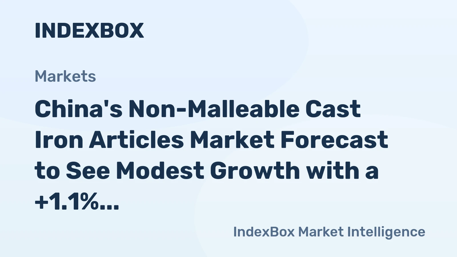 China's Non-Malleable Cast Iron Articles Market Forecast to See Modest Growth with a +1.1% Value CAGR Through 2035