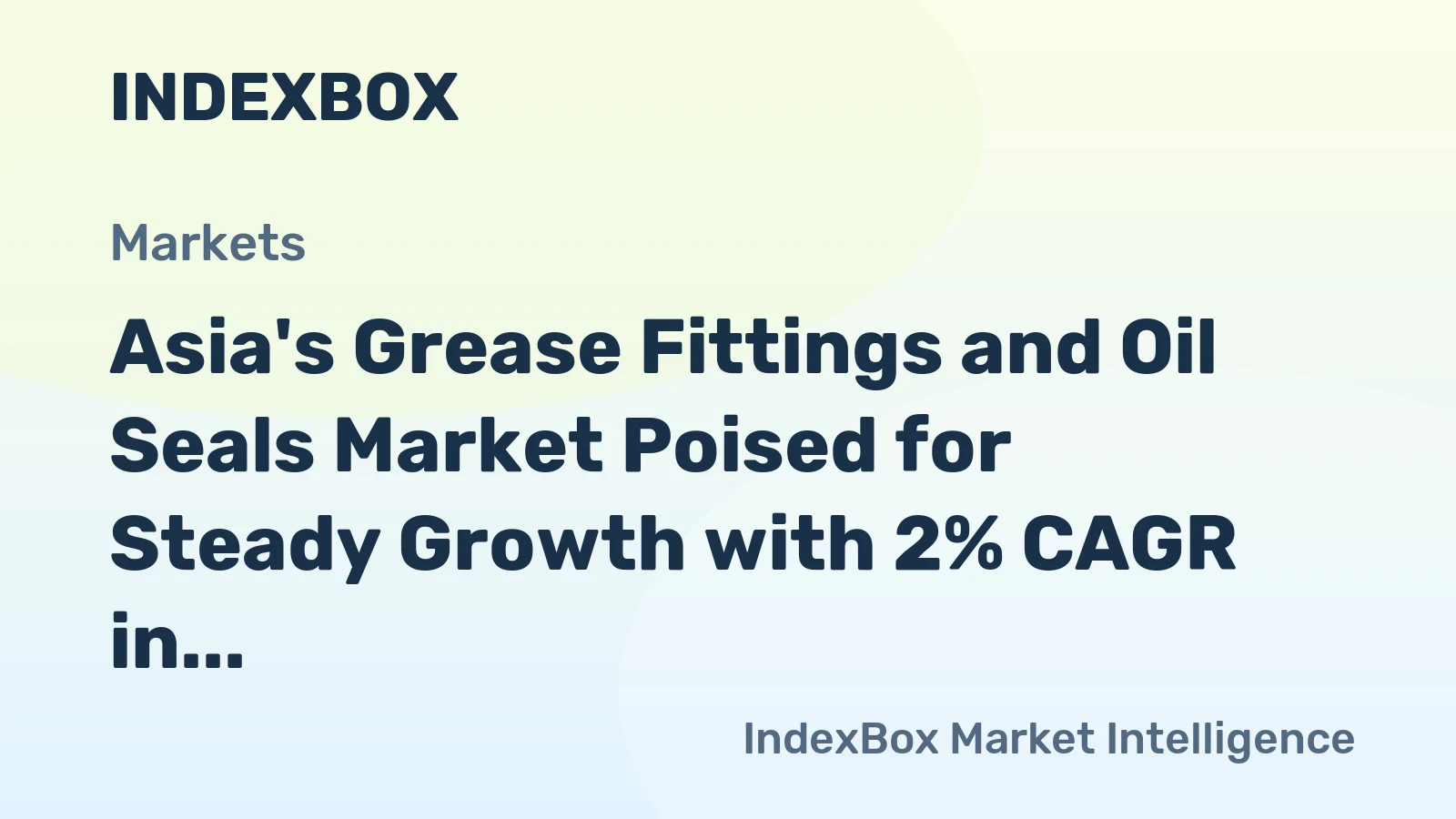 Asia's Grease Fittings and Oil Seals Market Poised for Steady Growth with 2% CAGR in Value Through 2035