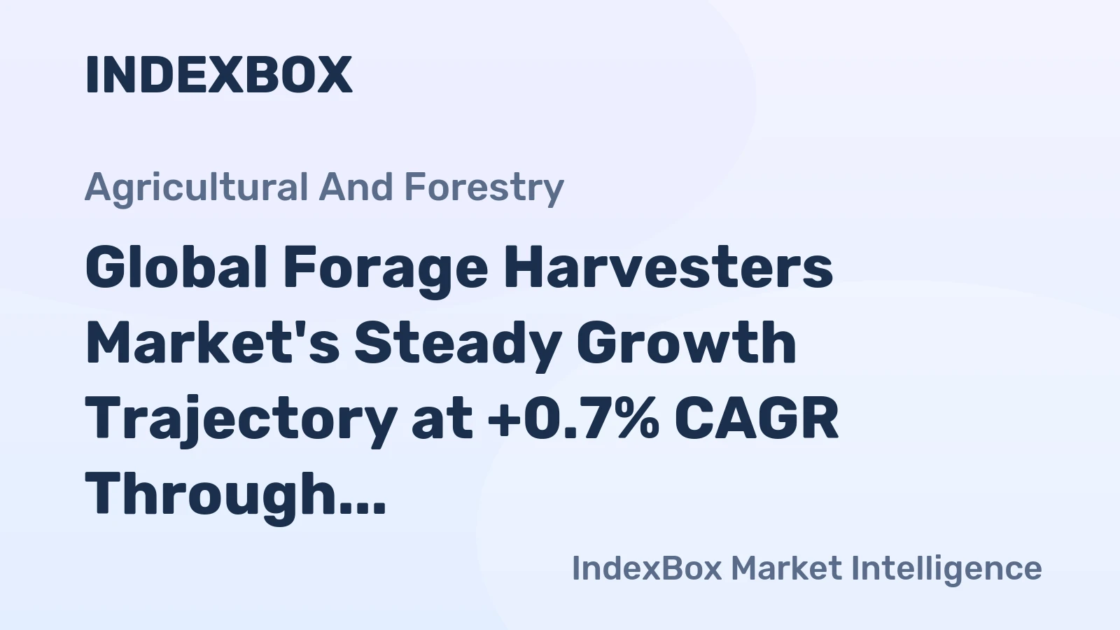 Global Forage Harvesters Market's Steady Growth Trajectory at +0.7% CAGR Through 2035