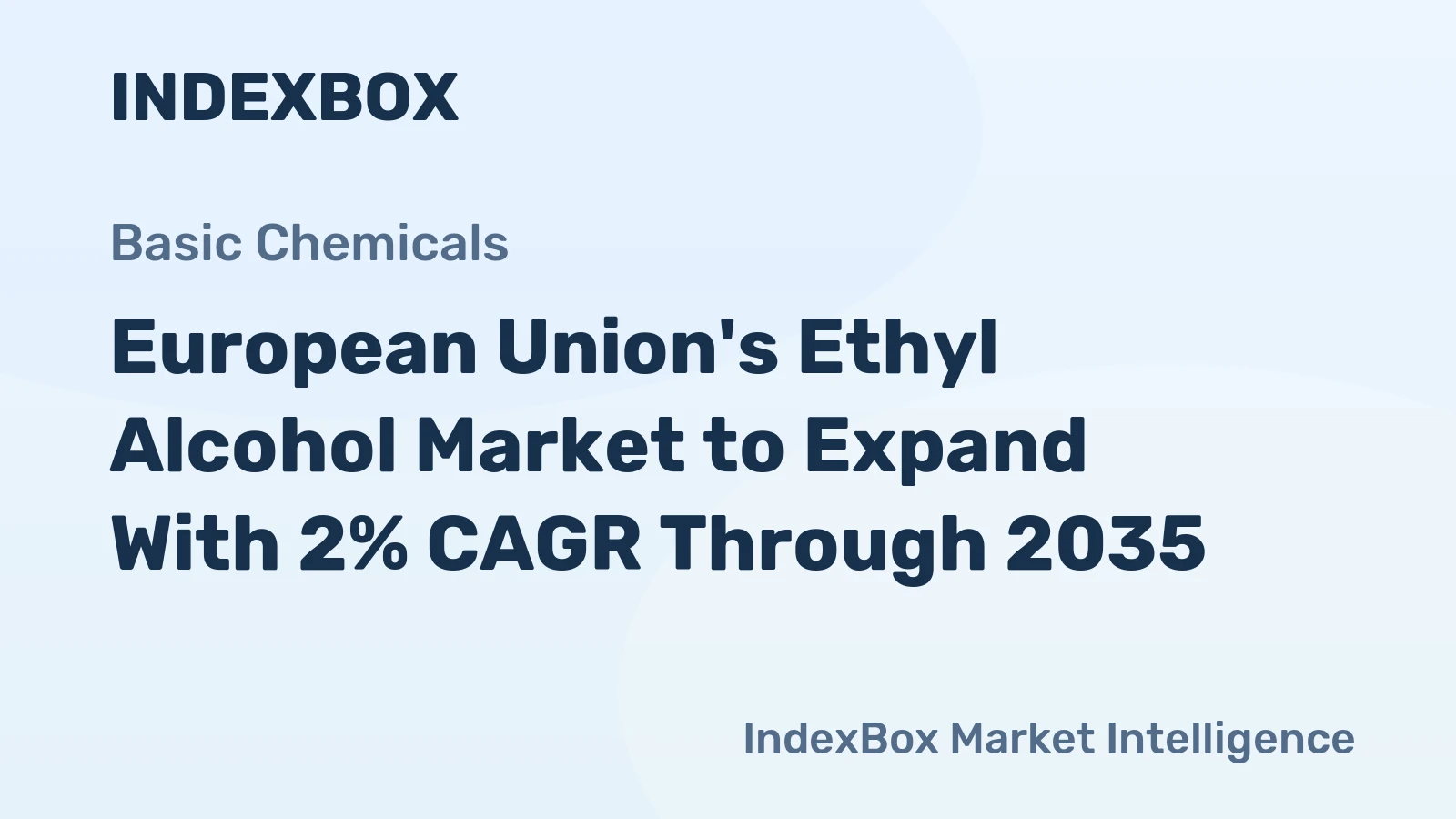 European Union's Ethyl Alcohol Market to Expand With 2% CAGR Through 2035